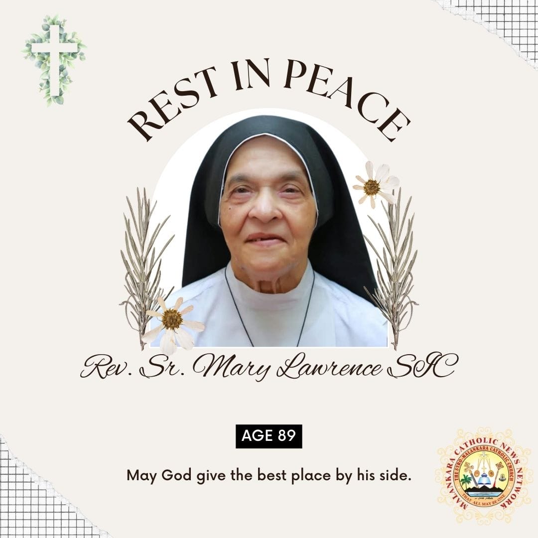 Sr. Mary Lawrence SIC Enters Eternal Rest - Malankara Catholic News Network